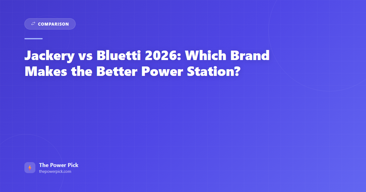 Jackery vs Bluetti 2026: Which Brand Makes the Better Power Station ...