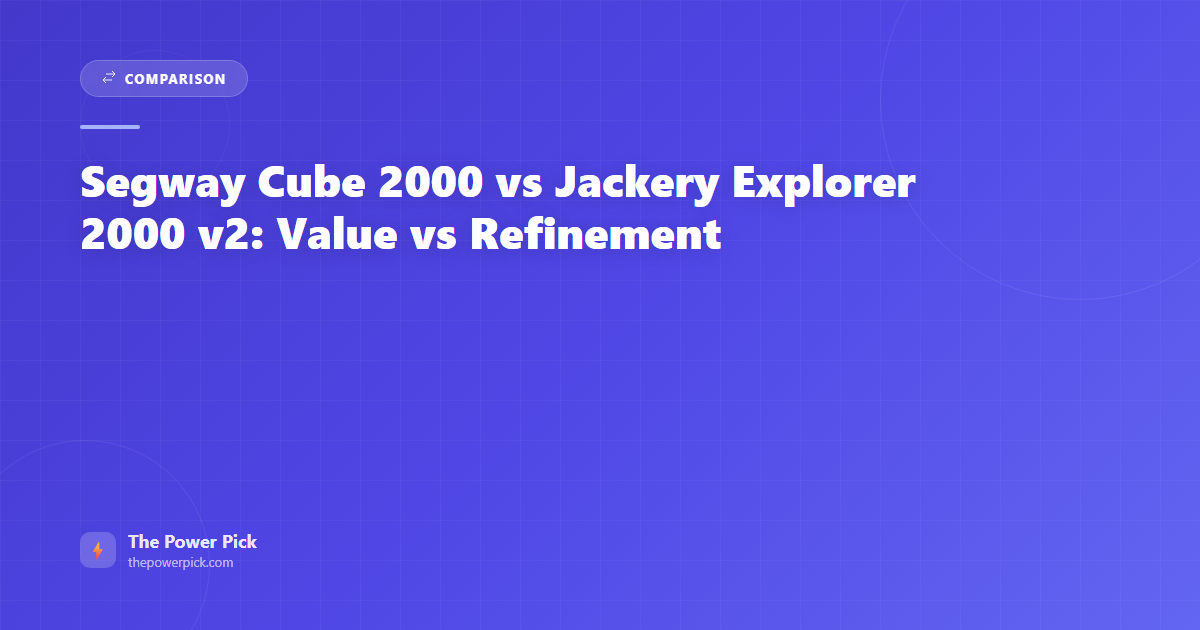 Segway Cube 2000 vs Jackery Explorer 2000 v2: Value vs Refinement | The ...